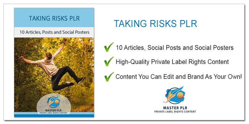 Taking Risks PLR - Articles, Posts and Social Posters